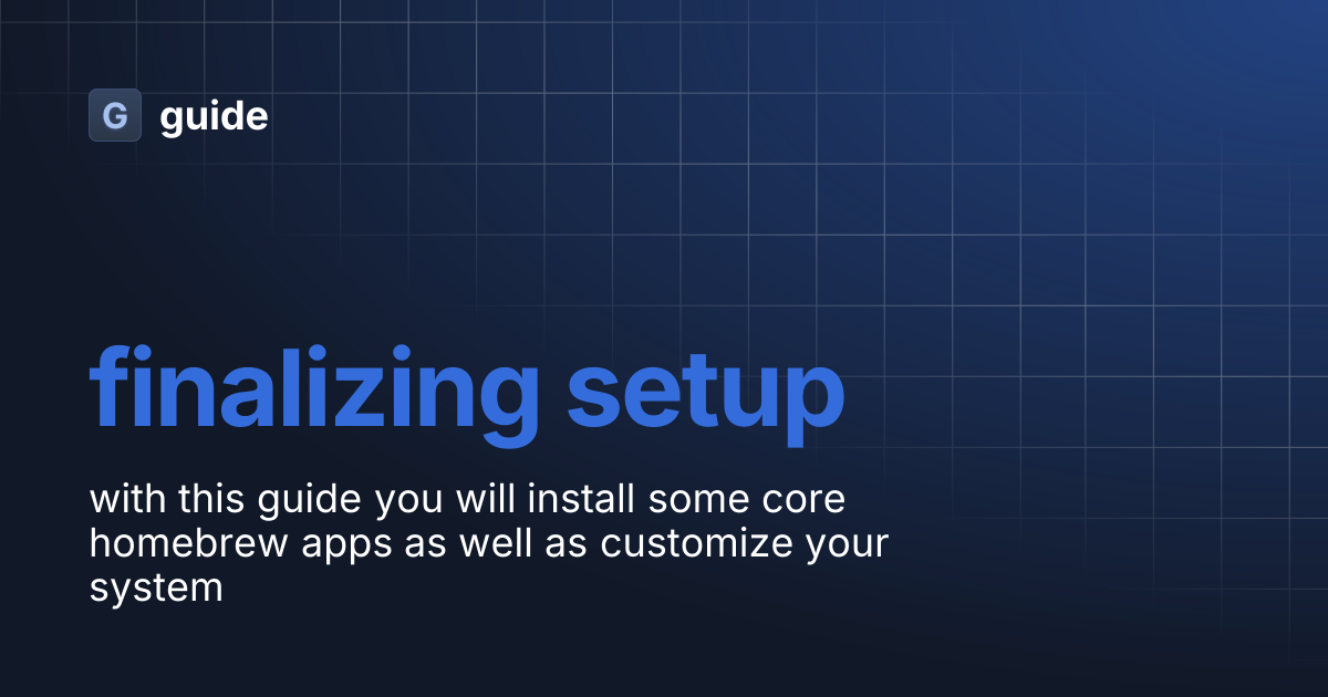 finalizing setup | guide